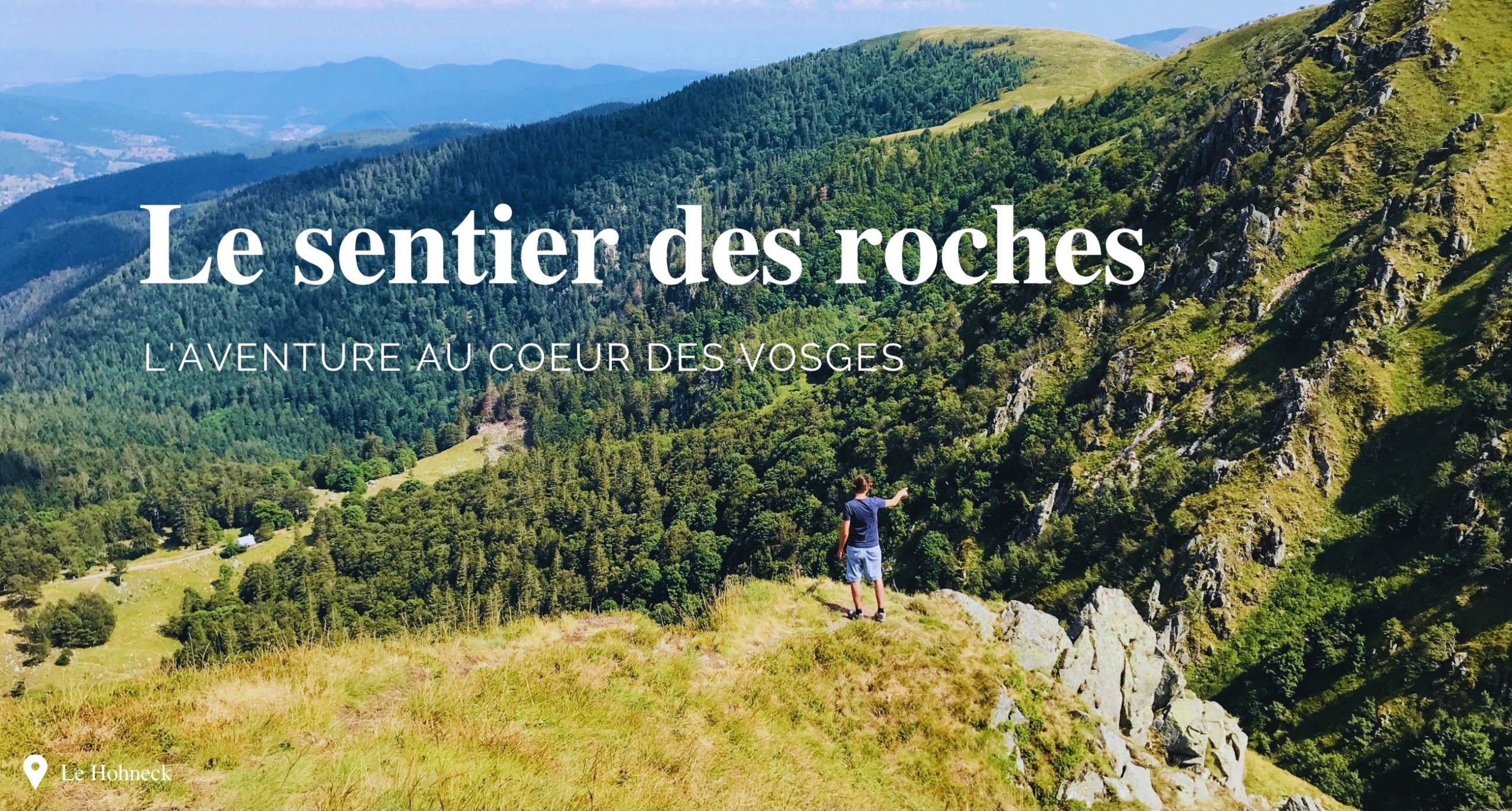 Randonnée : du Sentier des Roches au Hohneck - Pierre l'explorateur